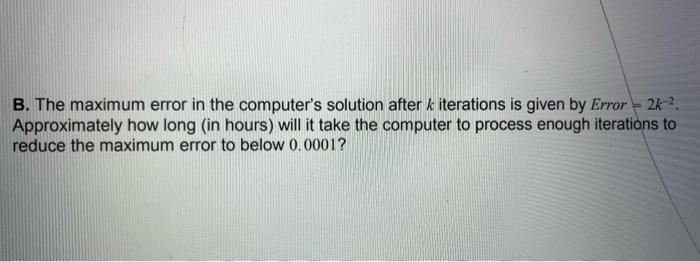 Solved 4. A certain computer algorithm used to solve very | Chegg.com