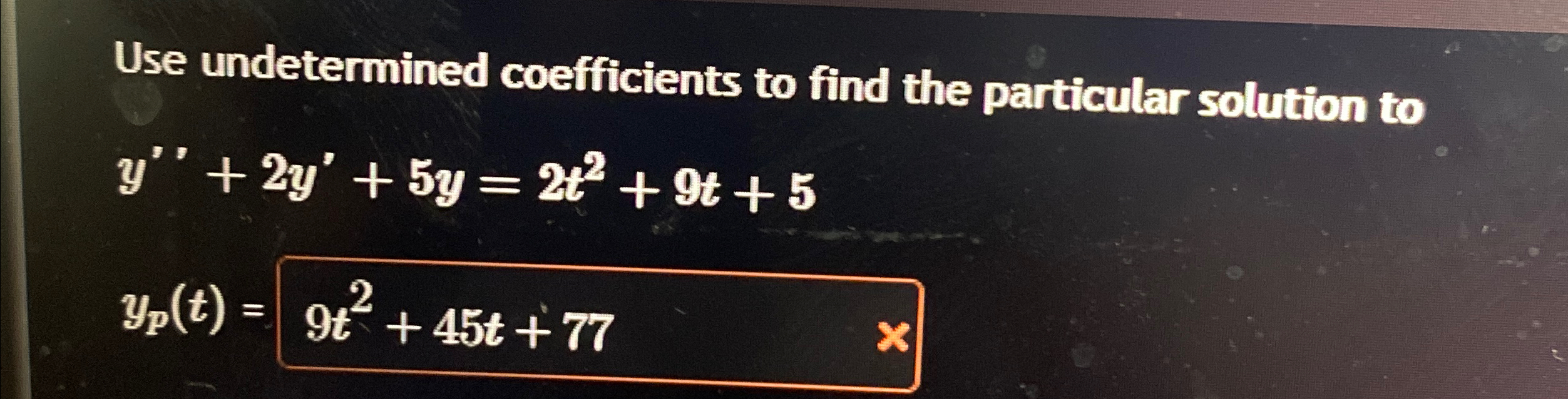 Solved Use undetermined coefficients to find the particular | Chegg.com
