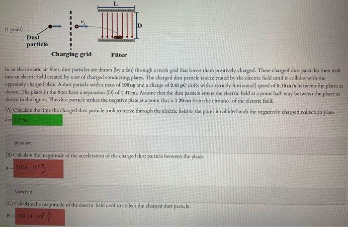 Solved In an electrostatic air filer, dust particles are | Chegg.com