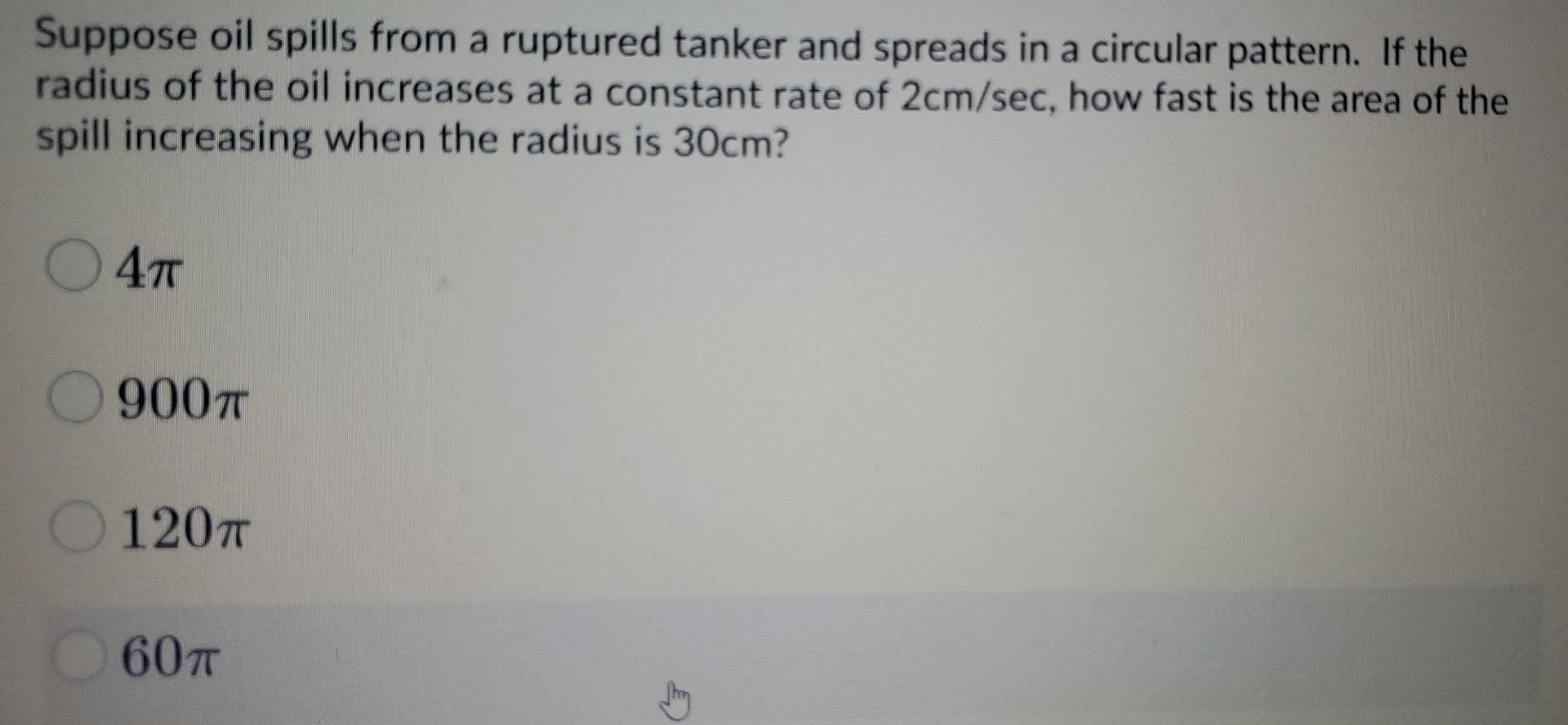Solved Suppose oil spills from a ruptured tanker and spreads | Chegg.com