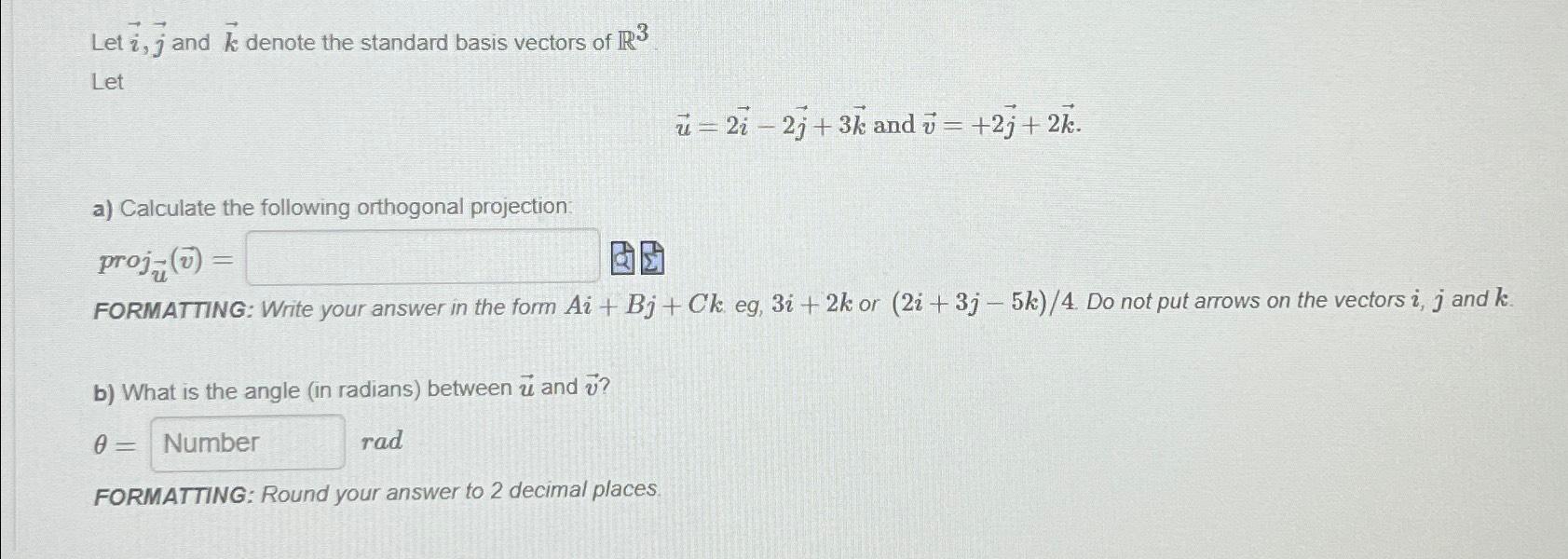 Solved Let vec(i),vec(j) ﻿and vec(k) ﻿denote the standard | Chegg.com