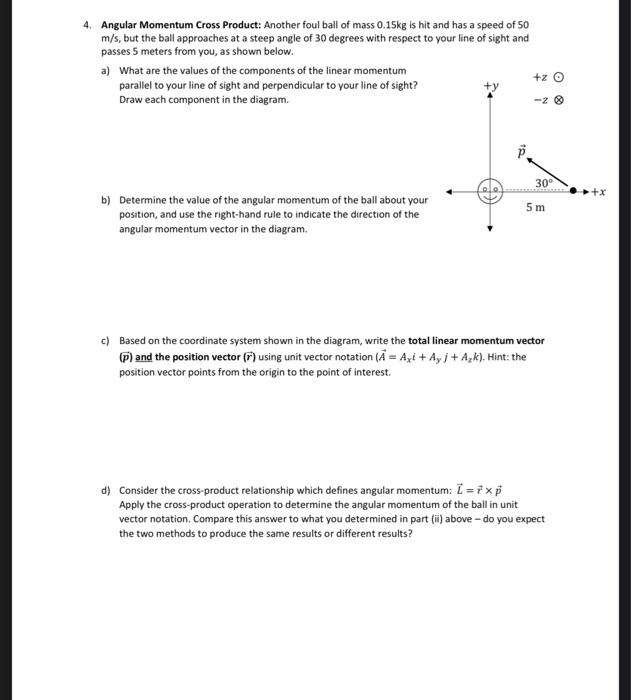 Solved 4. Angular Momentum Cross Product: Another foul ball | Chegg.com