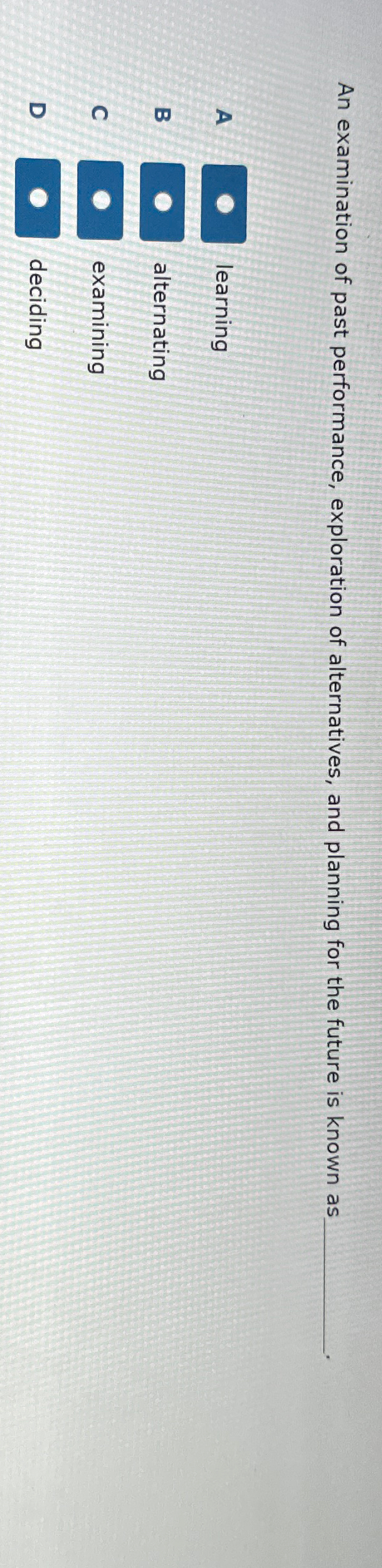 Solved An examination of past performance, exploration of | Chegg.com