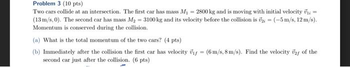 Solved Two cars collide at an intersection. The first car | Chegg.com