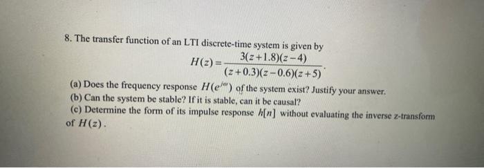 Solved 8. The transfer function of an LTI discrete-time | Chegg.com