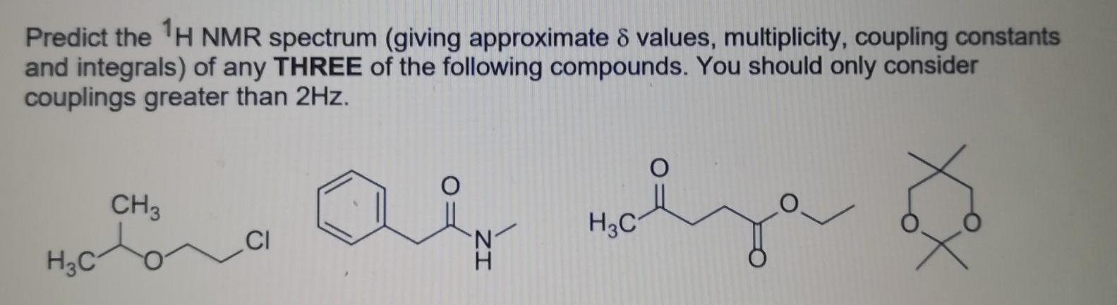 Solved Predict the 1H NMR spectrum (giving approximate 8 | Chegg.com