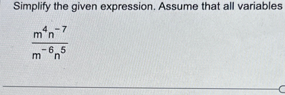 Solved Simplify the given expression. Assume that all | Chegg.com