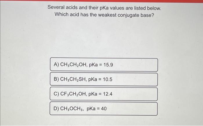 Solved Several acids and their pKa values are listed below. | Chegg.com