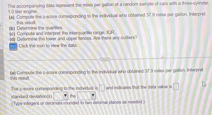 Solved The accompanying data represent the miles per gallon | Chegg.com