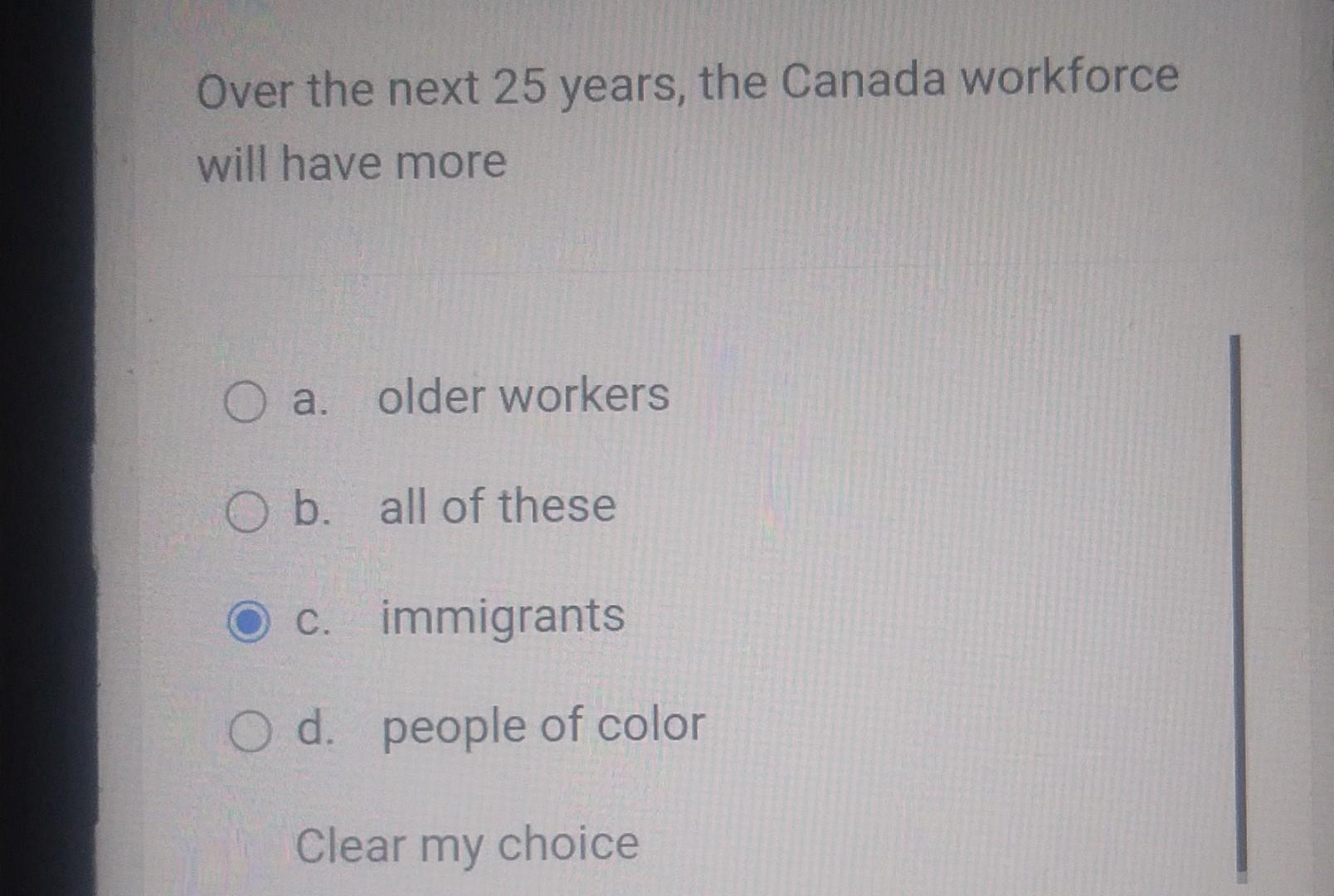 Solved Over the next 25 years, the Canada workforce will | Chegg.com