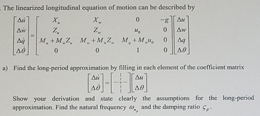 The linearized longitudinal equation of motion can be | Chegg.com