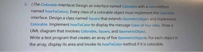 Solved (The Colorable interface) Design an interface named | Chegg.com