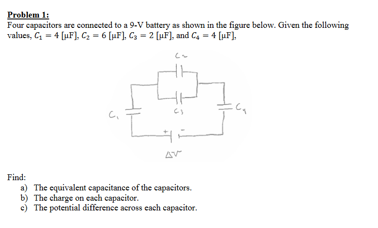 Solved by an EXPERT Problem 1:Four capacitors are connected to a 9-V | Chegg.com