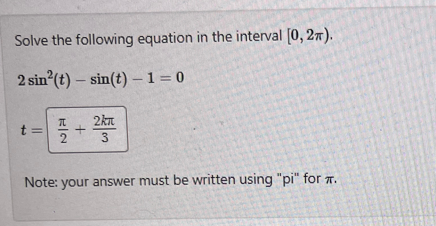 Solved Solve the following equation in the interval | Chegg.com