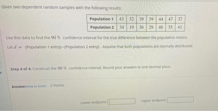 Solved Given two dependent random samples with the following | Chegg.com