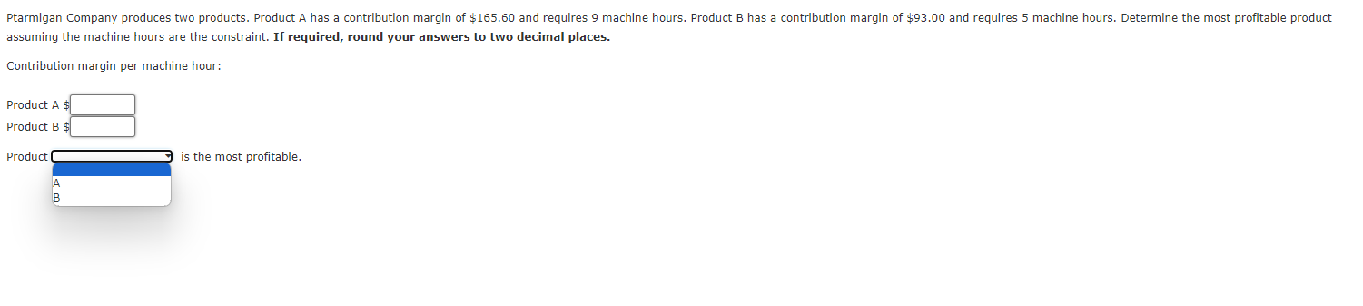 Solved assuming the machine hours are the constraint. If | Chegg.com