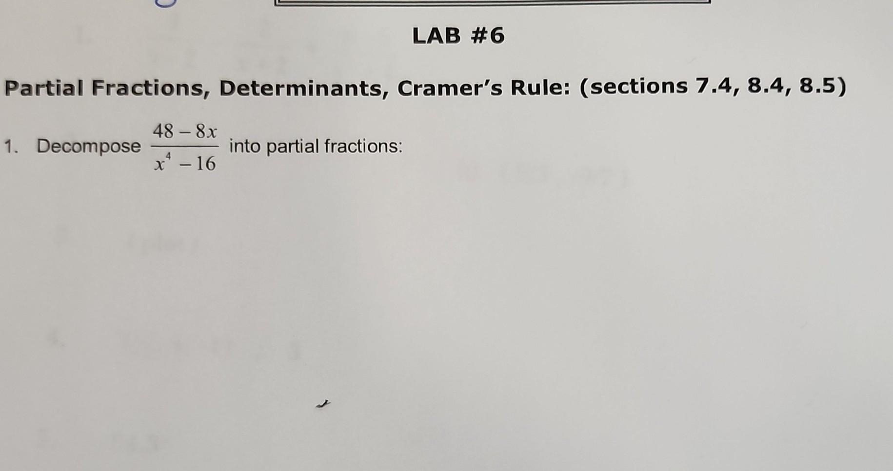 Solved Partial Fractions, Determinants, Cramer's Rule: | Chegg.com