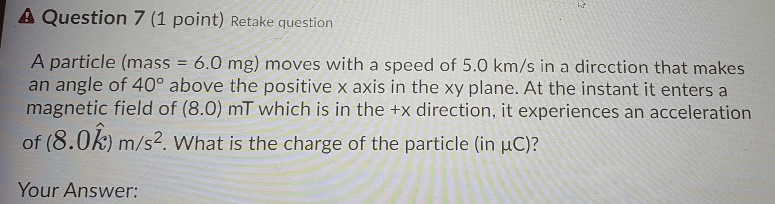Solved W A Question 7 (1 point) Retake question A particle | Chegg.com
