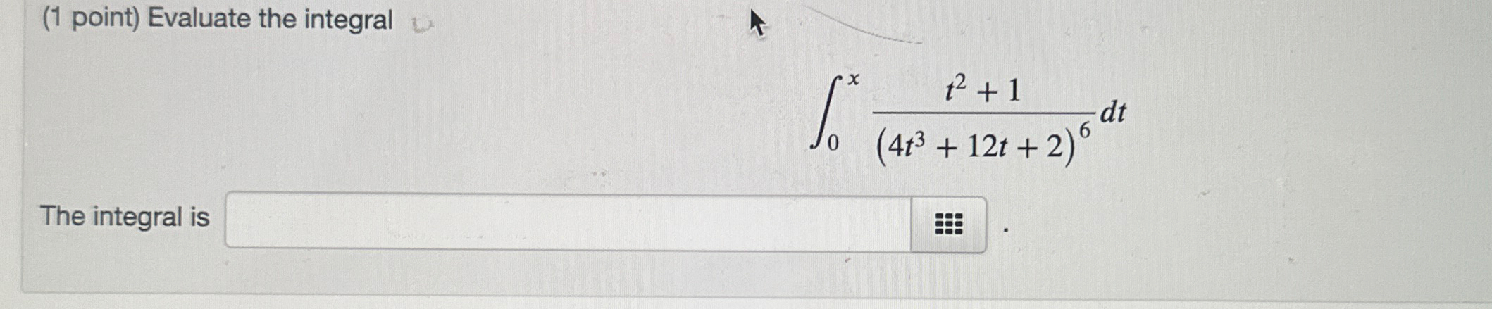 Solved (1 ﻿point) ﻿Evaluate the | Chegg.com