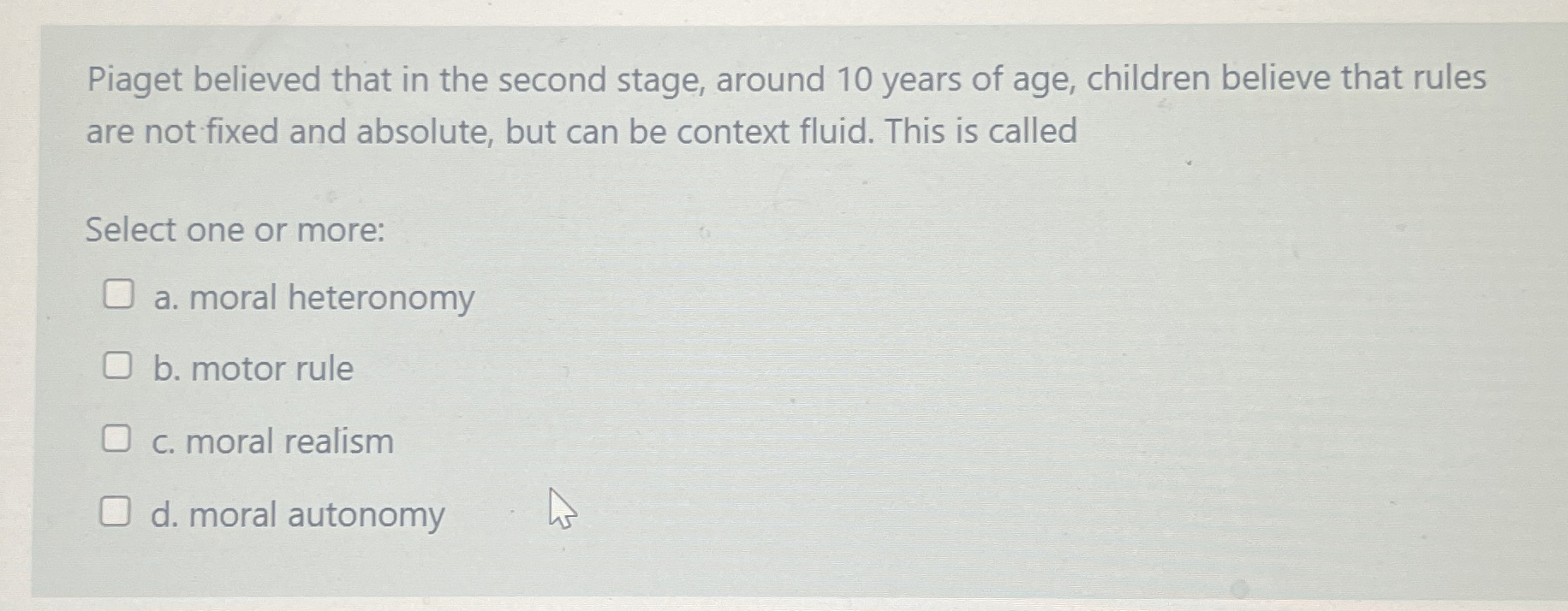 Solved Piaget believed that in the second stage, around 10 | Chegg.com