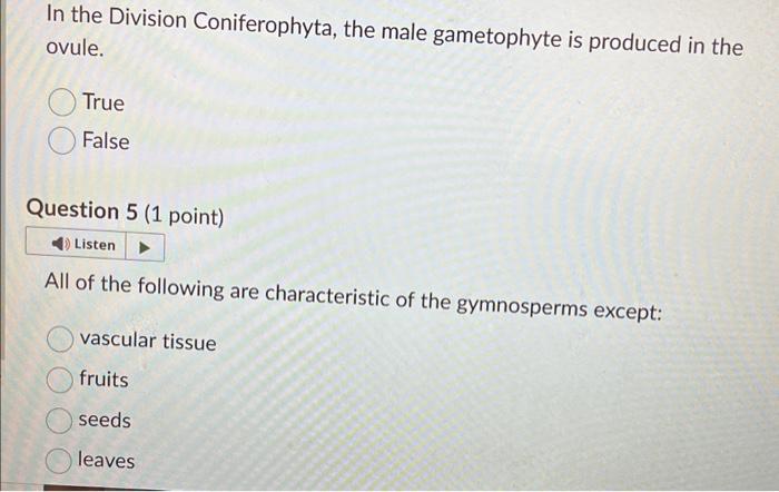 Solved In the Division Coniferophyta, the male gametophyte | Chegg.com