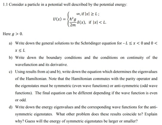 Solved 1.1 Consider a particle in a potential well described | Chegg.com
