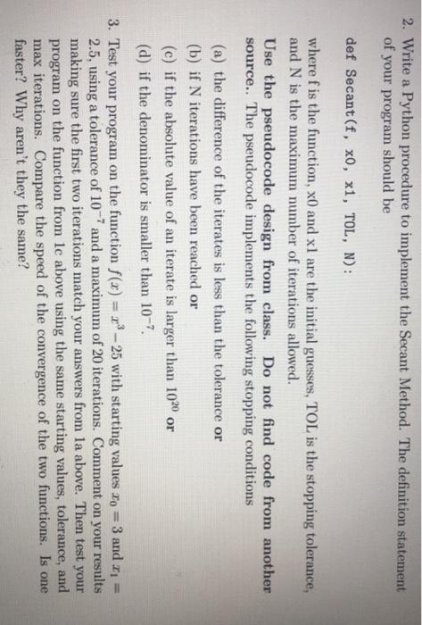 Solved 2. Write a Python procedure to implement the Secant | Chegg.com