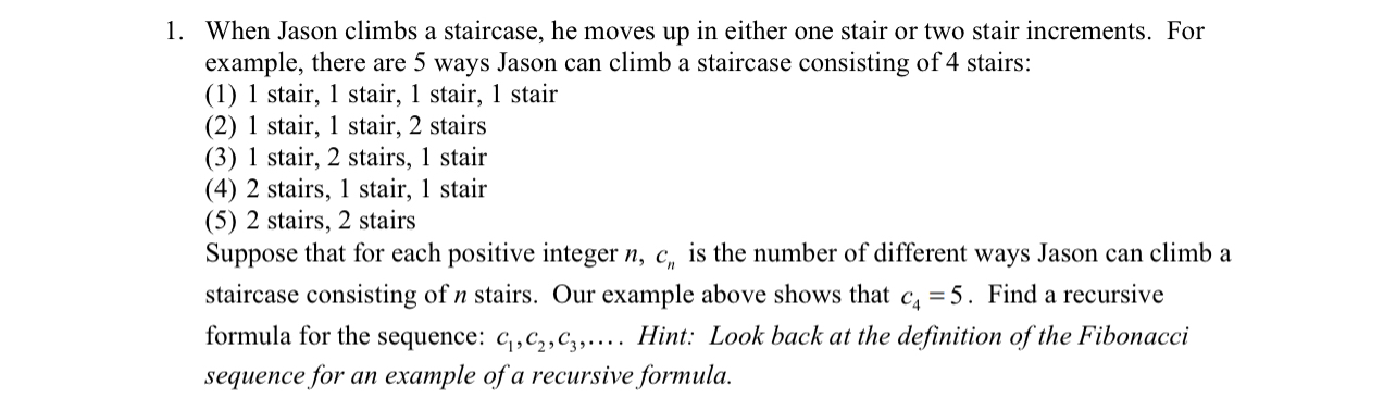 Solved When Jason climbs a staircase, he moves up in either | Chegg.com