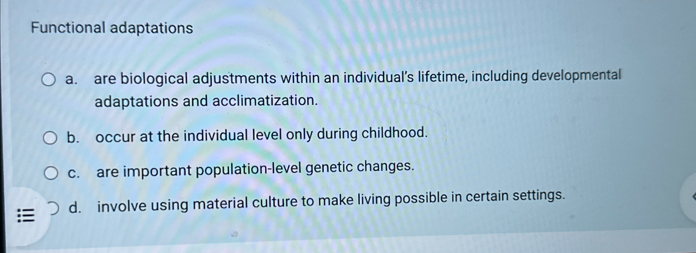 Solved Functional adaptationsa. ﻿are biological adjustments | Chegg.com