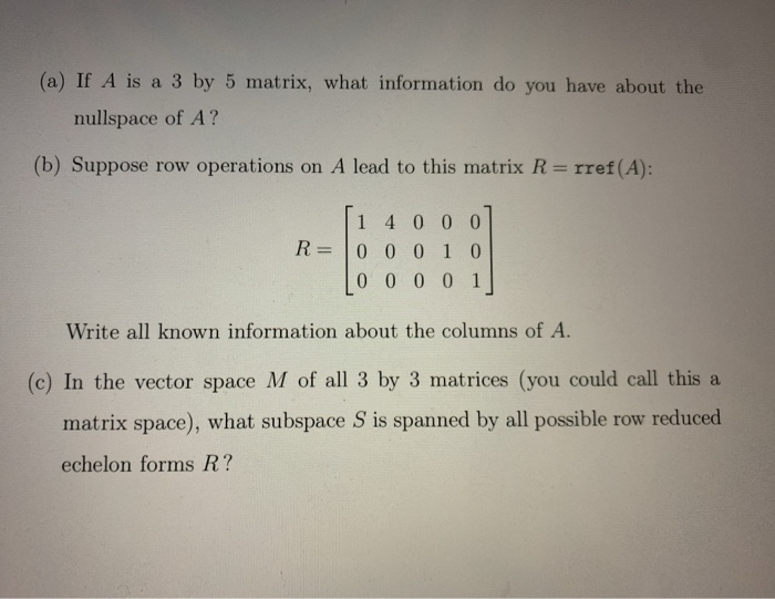 Solved (a) If A is a 3 by 5 matrix, what information do you | Chegg.com