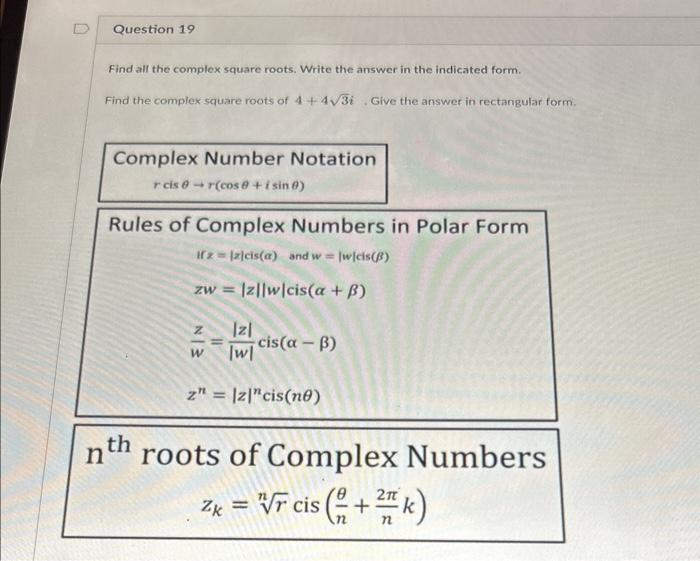 Solved Find all the complex square roots. Write the answer | Chegg.com