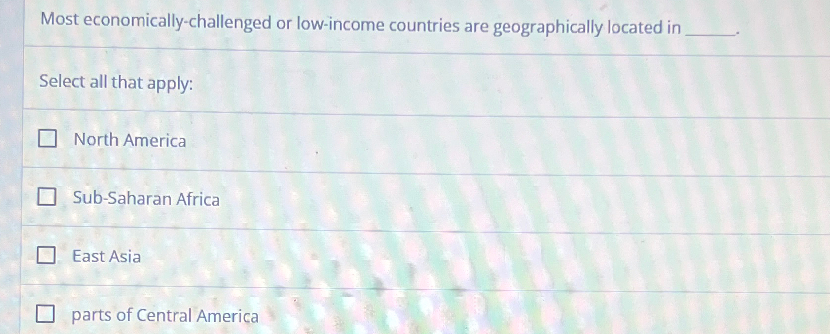 Solved Most economically-challenged or low-income countries | Chegg.com