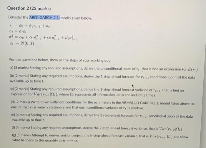 Question 2 (22 marks) Consider the AR(1)-GARCH(2,1) | Chegg.com