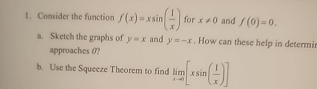Solved Consider the function f(x)=xsin(1x) ﻿for x≠0 ﻿and | Chegg.com