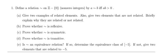 Solved 1. Define a relation ∼ on Z−{0} (nonzero integers) by | Chegg.com