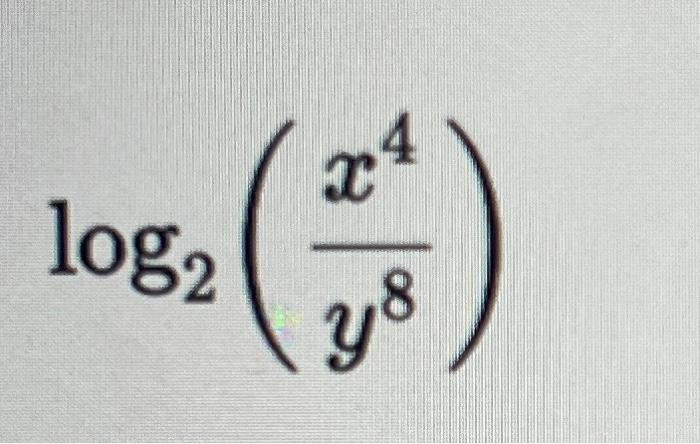 Solved log2(y8x4) | Chegg.com