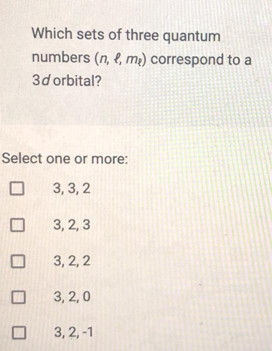 Solved Which sets of three quantum numbers (n,ℓ,mℓ) | Chegg.com
