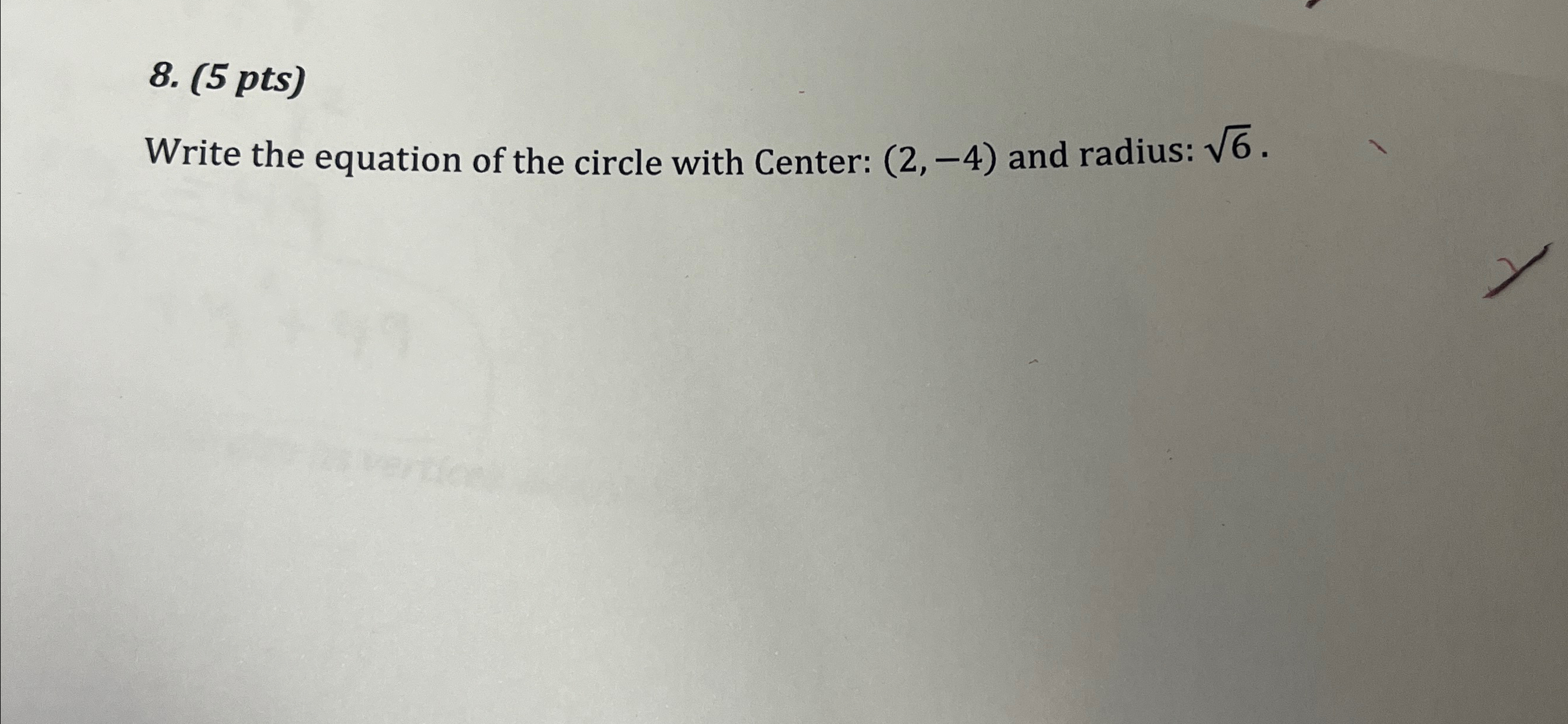 Solved (5 ﻿pts)Write the equation of the circle with Center: | Chegg.com