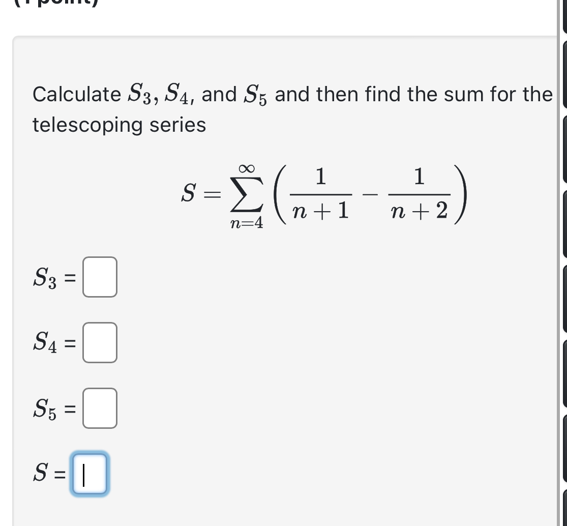 Calculate S3,S4, ﻿and S5 ﻿and then find the sum for | Chegg.com