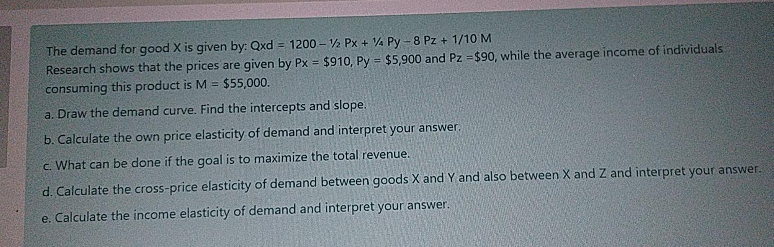 Solved The demand for good X is given by: Qxd = 1200 – 12 Px | Chegg.com