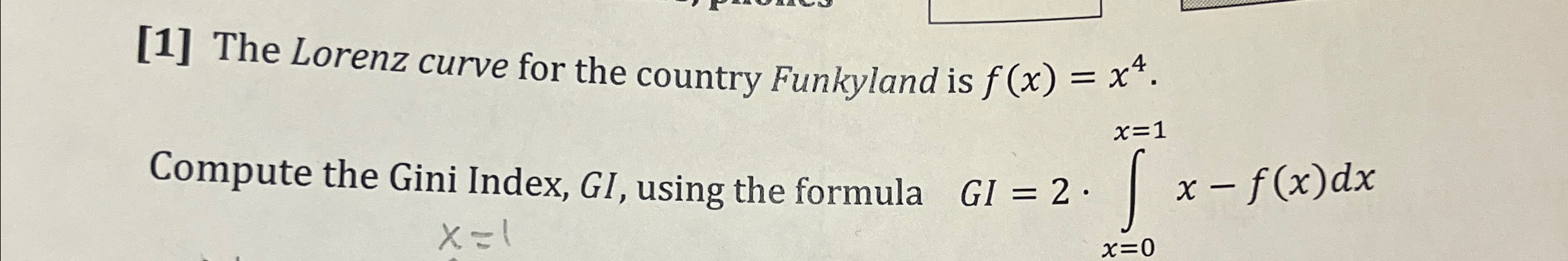 Solved [1] ﻿The Lorenz curve for the country Funkyland is | Chegg.com