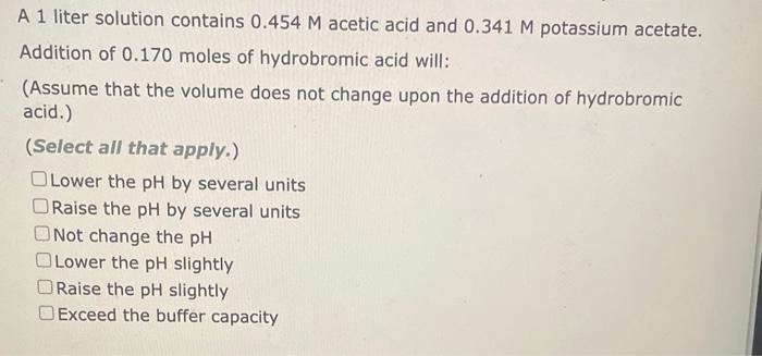 Solved A 1 liter solution contains 0.454M acetic acid and | Chegg.com