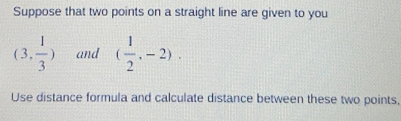 Solved Suppose that two points on a straight line are given | Chegg.com