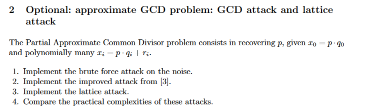 Solved 2 ﻿Optional: approximate GCD problem: GCD attack and | Chegg.com