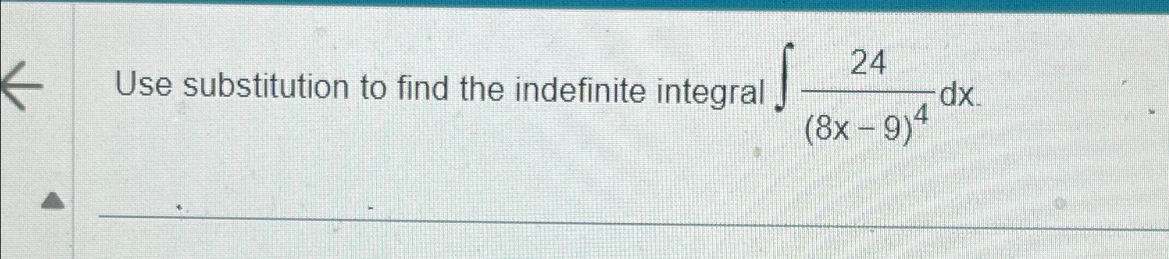 Solved Use substitution to find the indefinite integral | Chegg.com