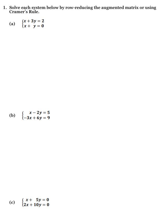 Solved Solve each system below by row-reducing the augmented | Chegg.com