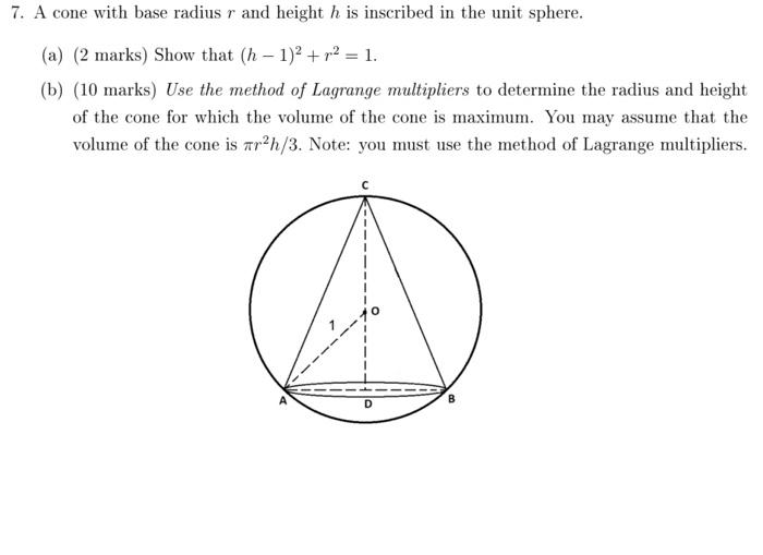 Solved 7. A cone with base radius r and height h is | Chegg.com
