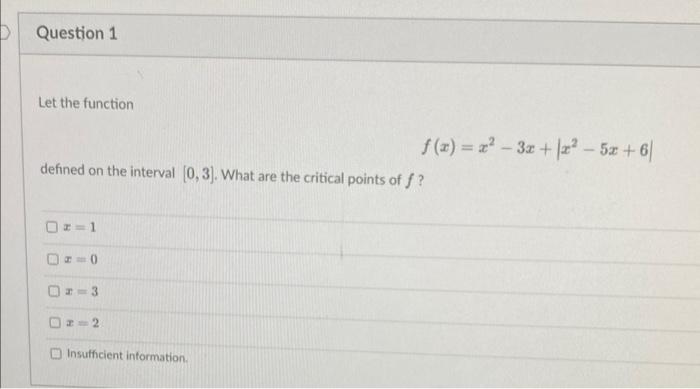 Solved Let the function f(x)=x2−3x+∣∣x2−5x+6∣∣ defined on | Chegg.com