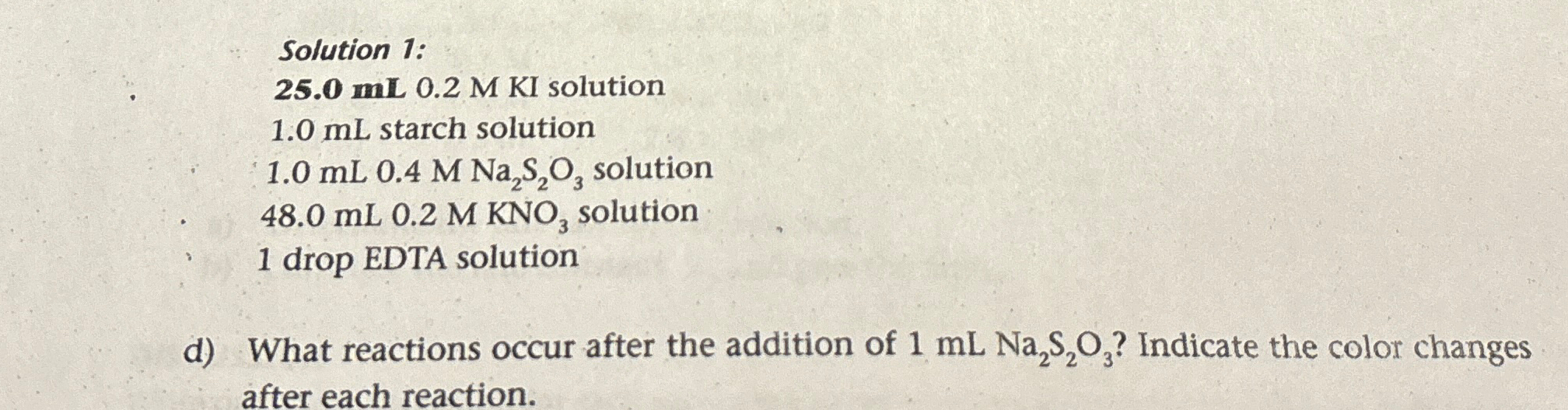 Solved Solution 1:25.0 ﻿mL 0.2 ﻿M KI solution1.0mL ﻿starch | Chegg.com