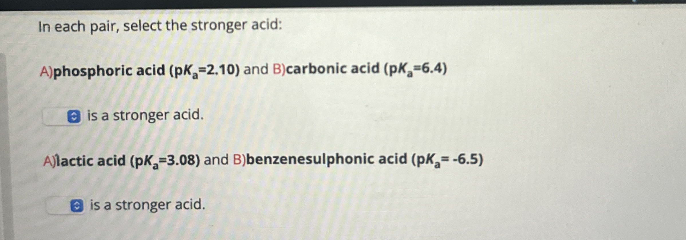 Solved In each pair, select the stronger acid:A) ﻿phosphoric | Chegg.com
